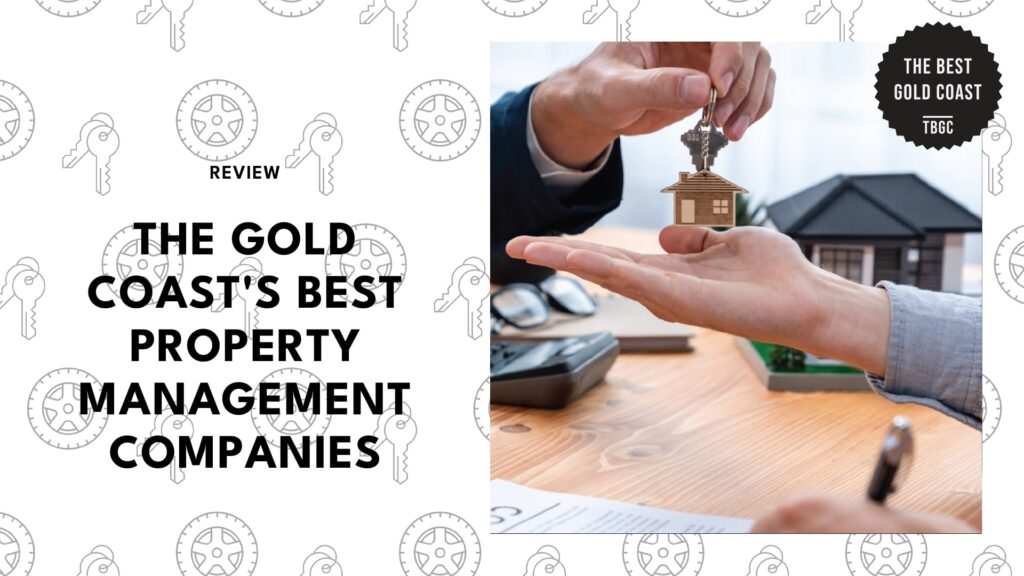 Top 12 Gold Coast Property Management for a Job Done Right [2026 ]